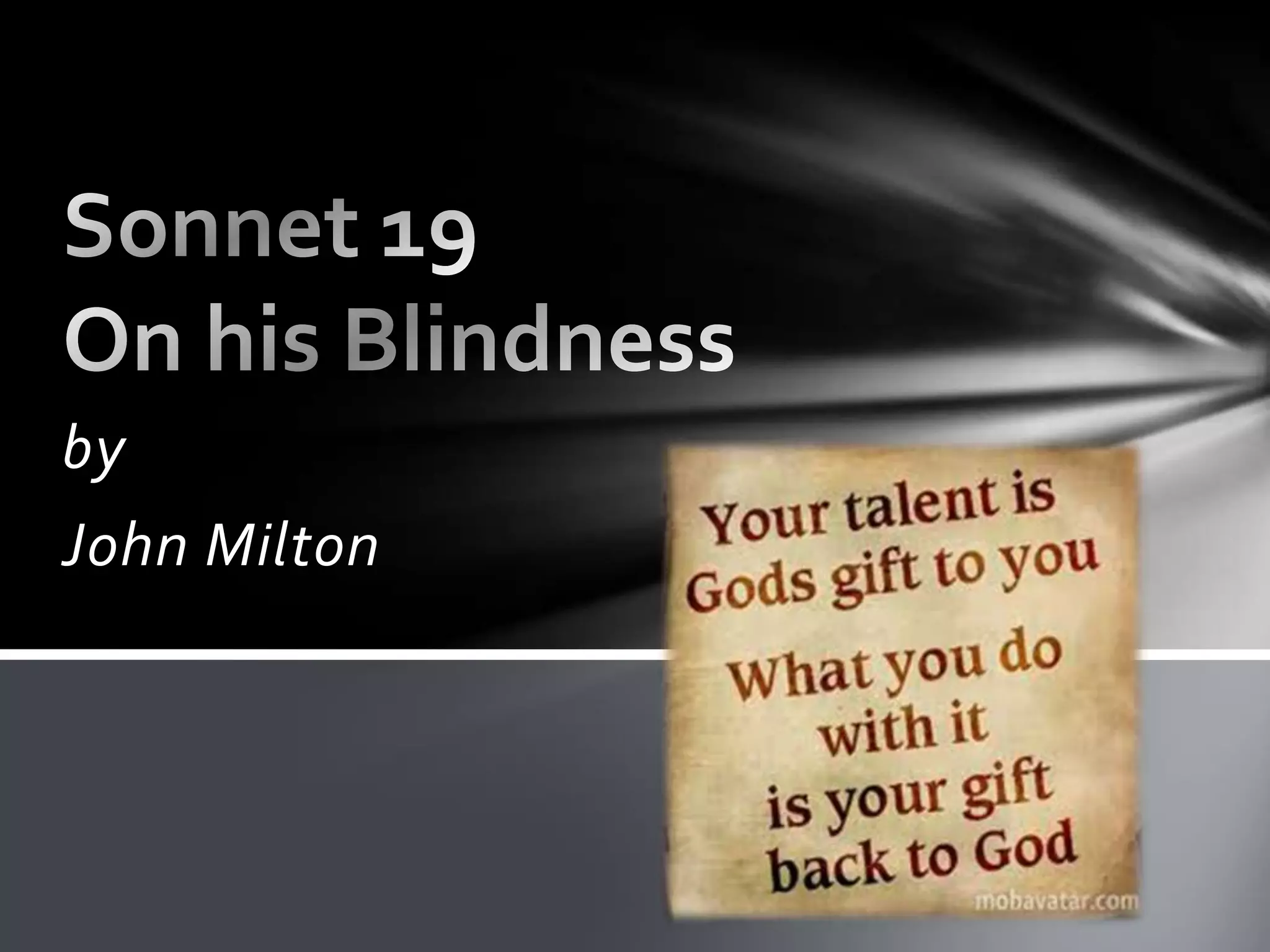 On his Blindness Sonnet 19 by John Milton | PPTX