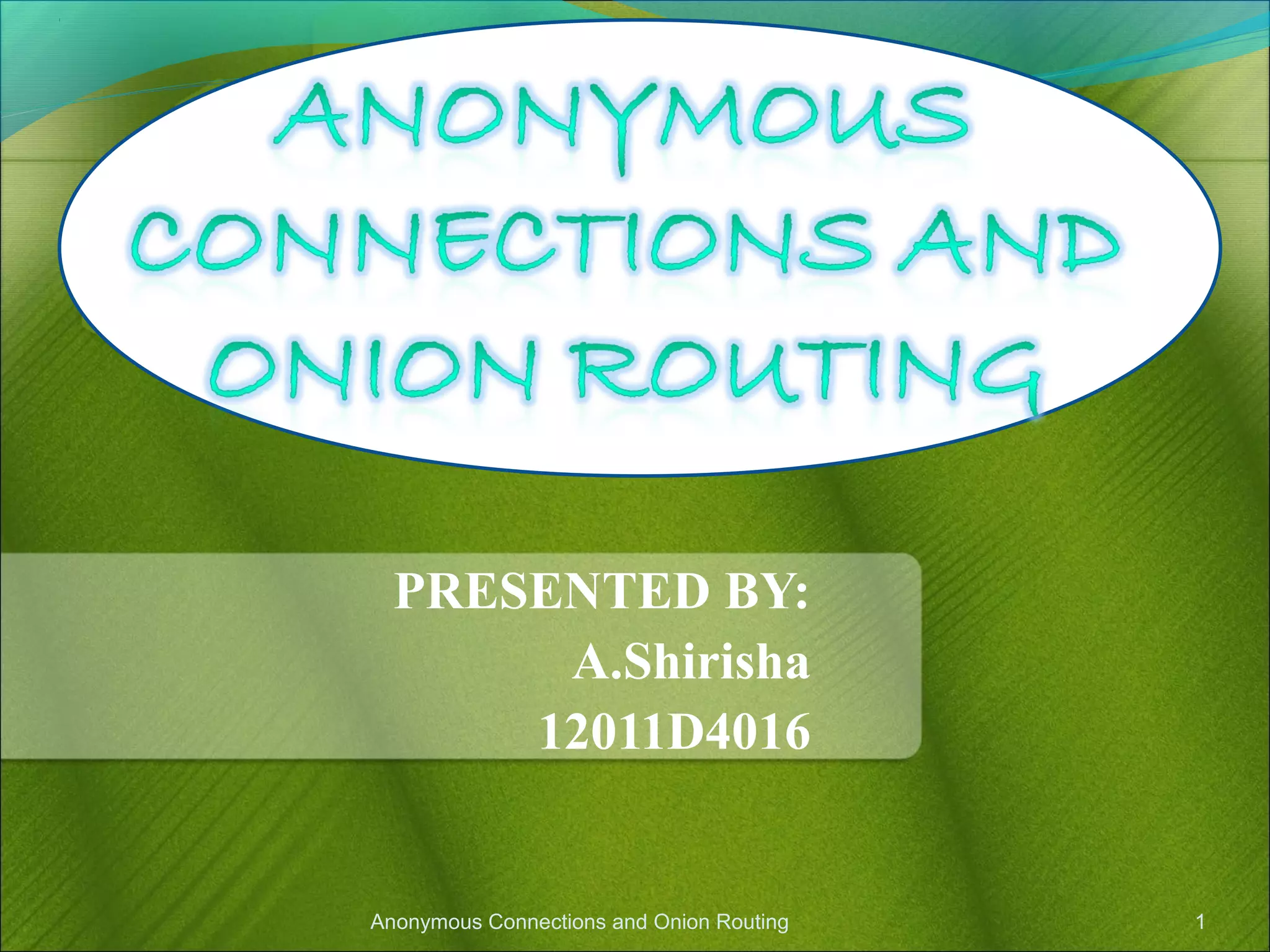 Anonymous Connections And Onion Routing | PPT