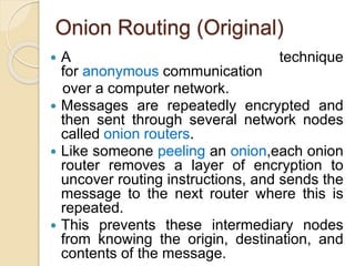 Onion routing and tor: Fundamentals and Anonymity | PPTX