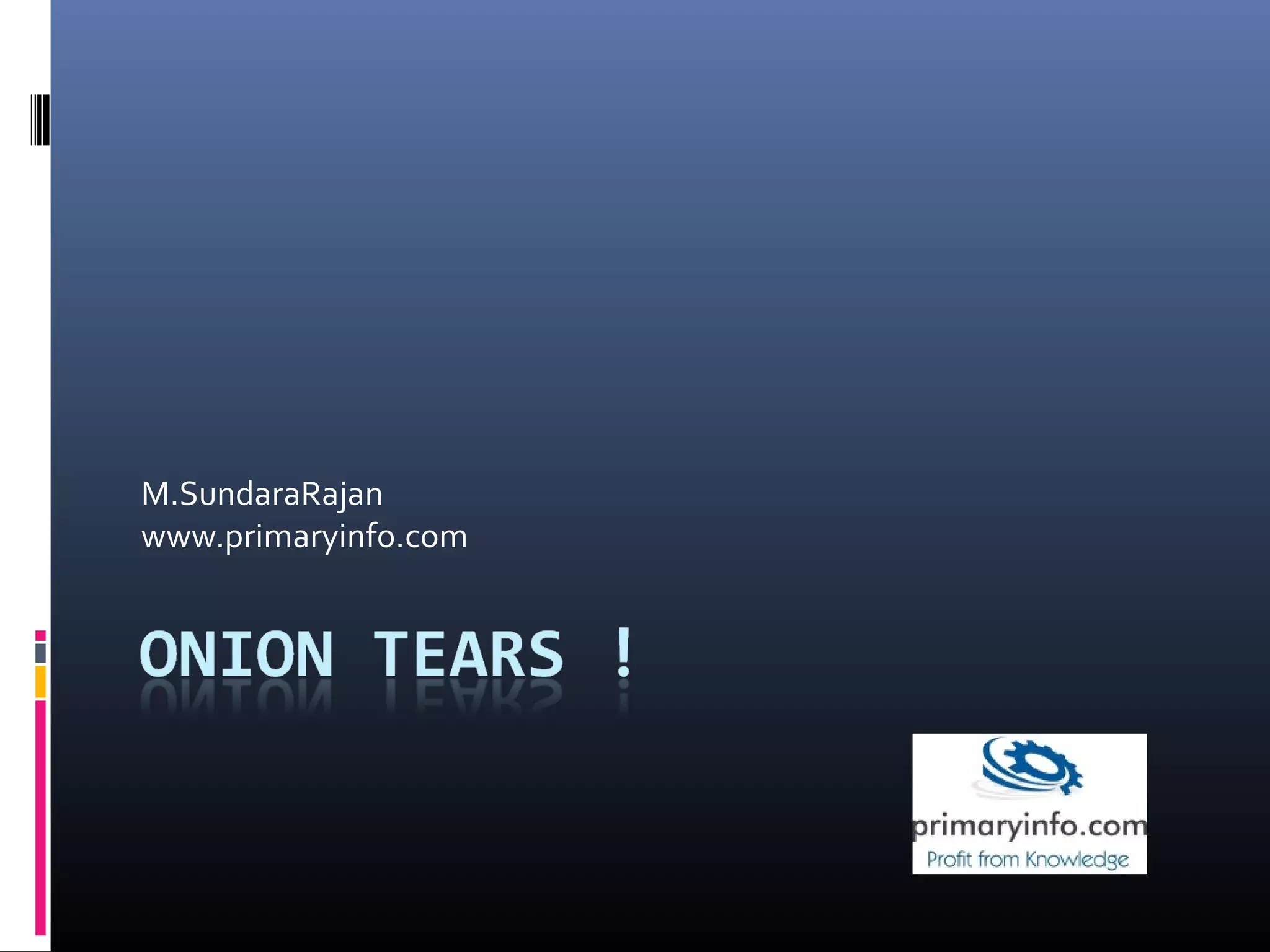 Onion tears ! | PPT