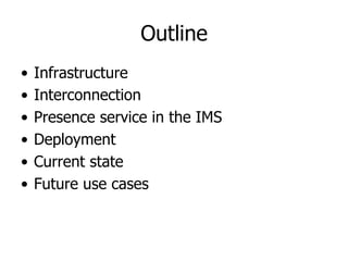 Presence Service Integration Using Interconnected IP Multimedia Core Networks | PPT