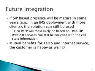 The Potential of Consolidating SIP and XMPP Based Communication for ...