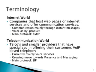 The Potential of Consolidating SIP and XMPP Based Communication for Telecommunication Carrier | PPT