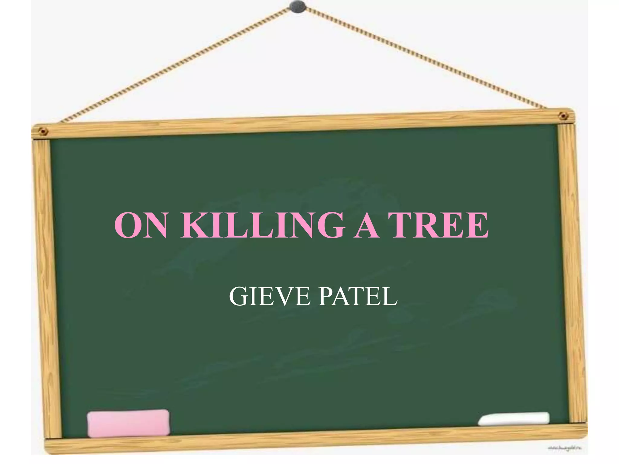 On killing a tree ppt | PPTX