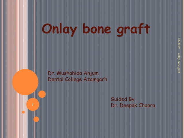 Onlay bone graft | PPTX