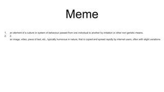 Language online, from memes to semaphore | PPT