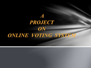 Online Voting System | PPTX