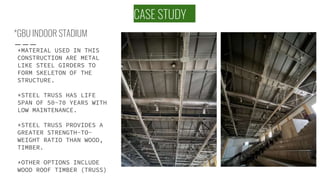 GBU INDOOR STADIUM CASE STUDY DESCRIBING ITS STRUCTURE | PPTX