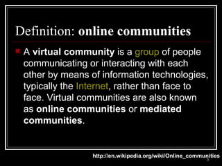 Online Communities – What are they & How | PPT