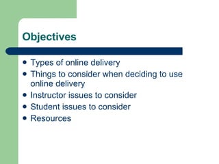 Online Course Delivery: Is it right for you? | PPT
