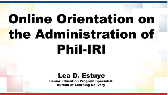 Online-Orientation-on-the-Admin-of-Phil-IRI-2024.pptx