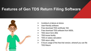 Easy Guide of TDS Return Filing by Gen TDS Software | PPT