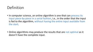 Online algorithms and their applications | PPTX