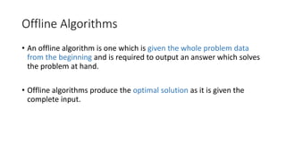 Online algorithms and their applications | PPTX