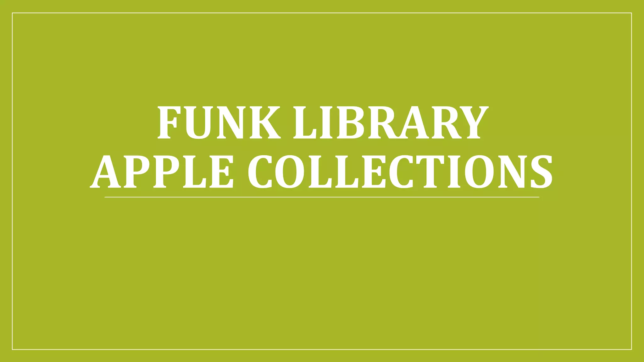 Funk Library Apple Collections | PDF