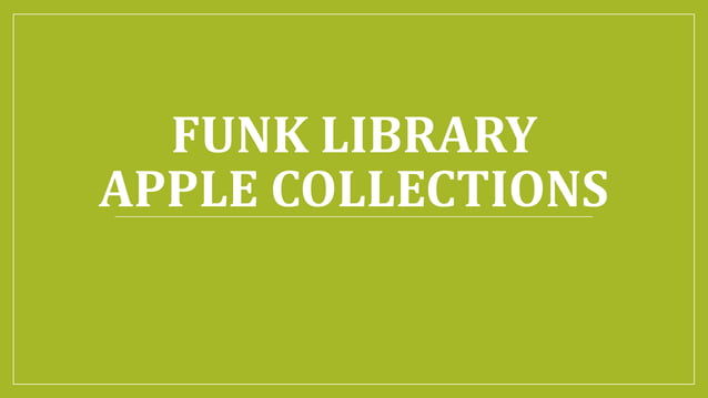 Funk Library Apple Collections | PDF