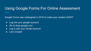 Online assessment with google forms | PPT