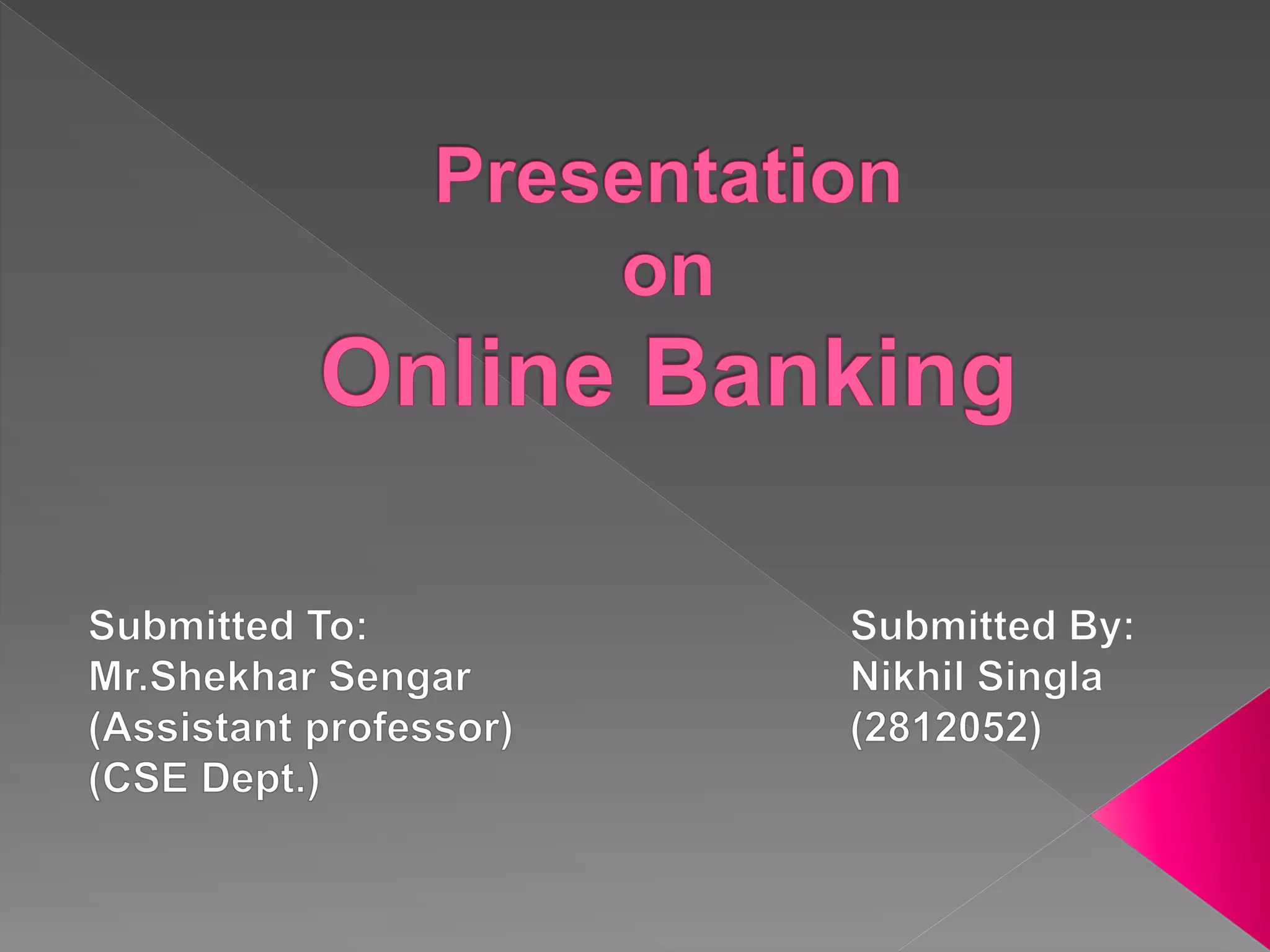Online banking ppt | PPT