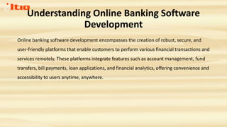 Online Banking Software Development A Detailed Guide | PPT