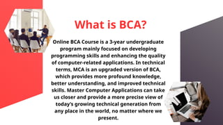 Online BCA Degree Program | Bachelor of Computer Application | PPTX