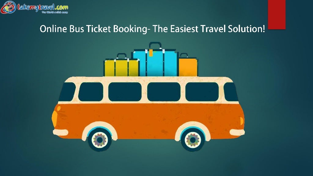 Online Bus Ticket Booking- The Easiest Travel Solution!