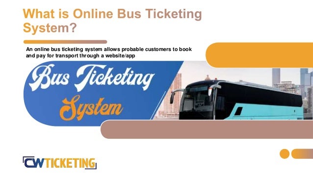 Online bus ticketing system | PPTX | Rail Travel | Travel Type
