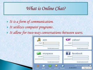 Onlinechat | PPTX | Web Conferencing | Computer Software and Applications