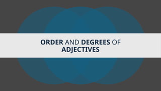 online classs ORDER AND DEGREES OF ADJECTIVES.pptx