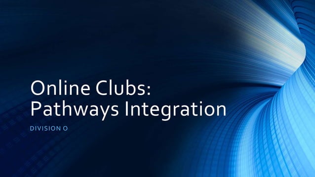 Online clubs pathways integration | PPT