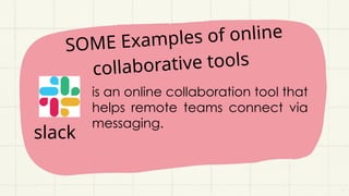 ONLINE COLLABORATIVE TOOLS AND PROCESSES CHARMAINE.pptx