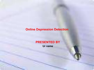 Online Depression Detection.ppt