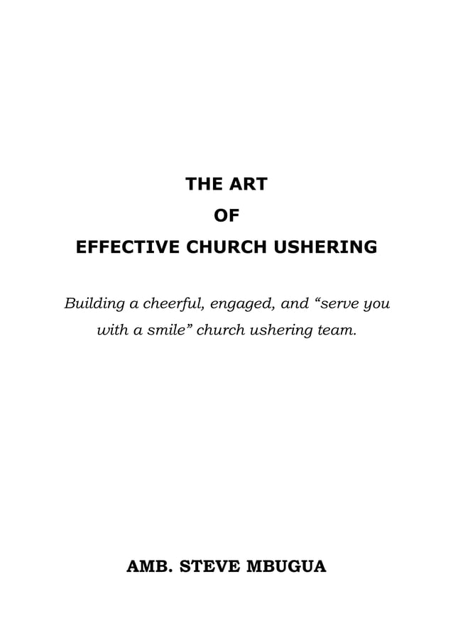 THE ART OF EFFECTIVE CHURCH USHERING TRAINING MANUAL | PDF