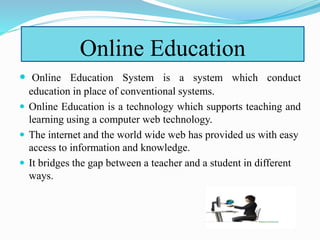 Online education system project presentation | PPTX