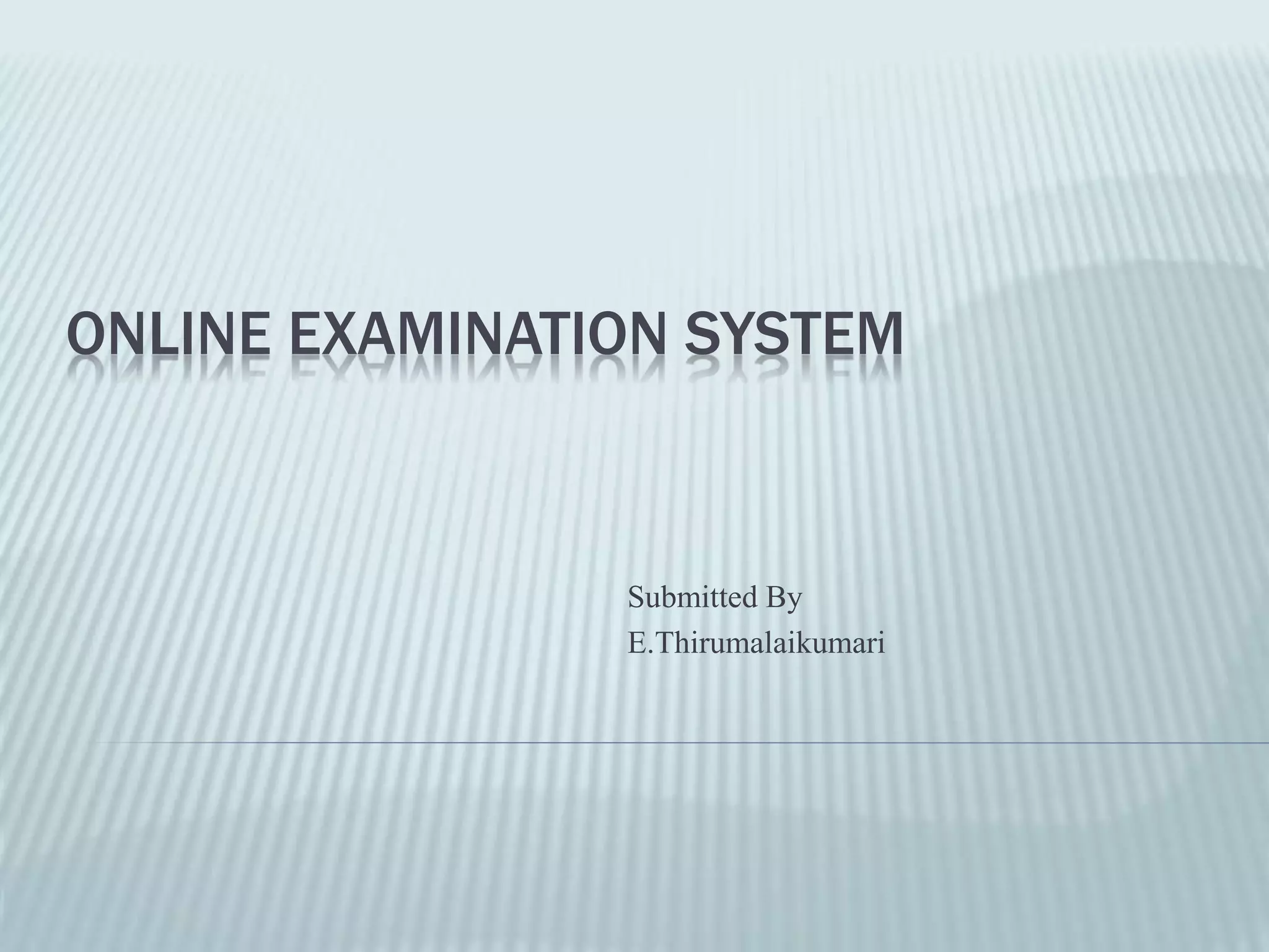Online examination system project ppt | PPTX