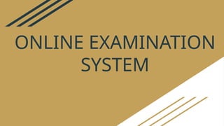 Online Examination System PPT this is what you need | PPTX