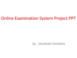 Online examination system project ppt | PPTX