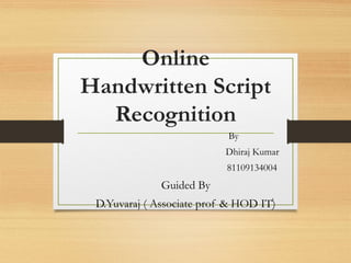 Online handwritten script recognition | PPT