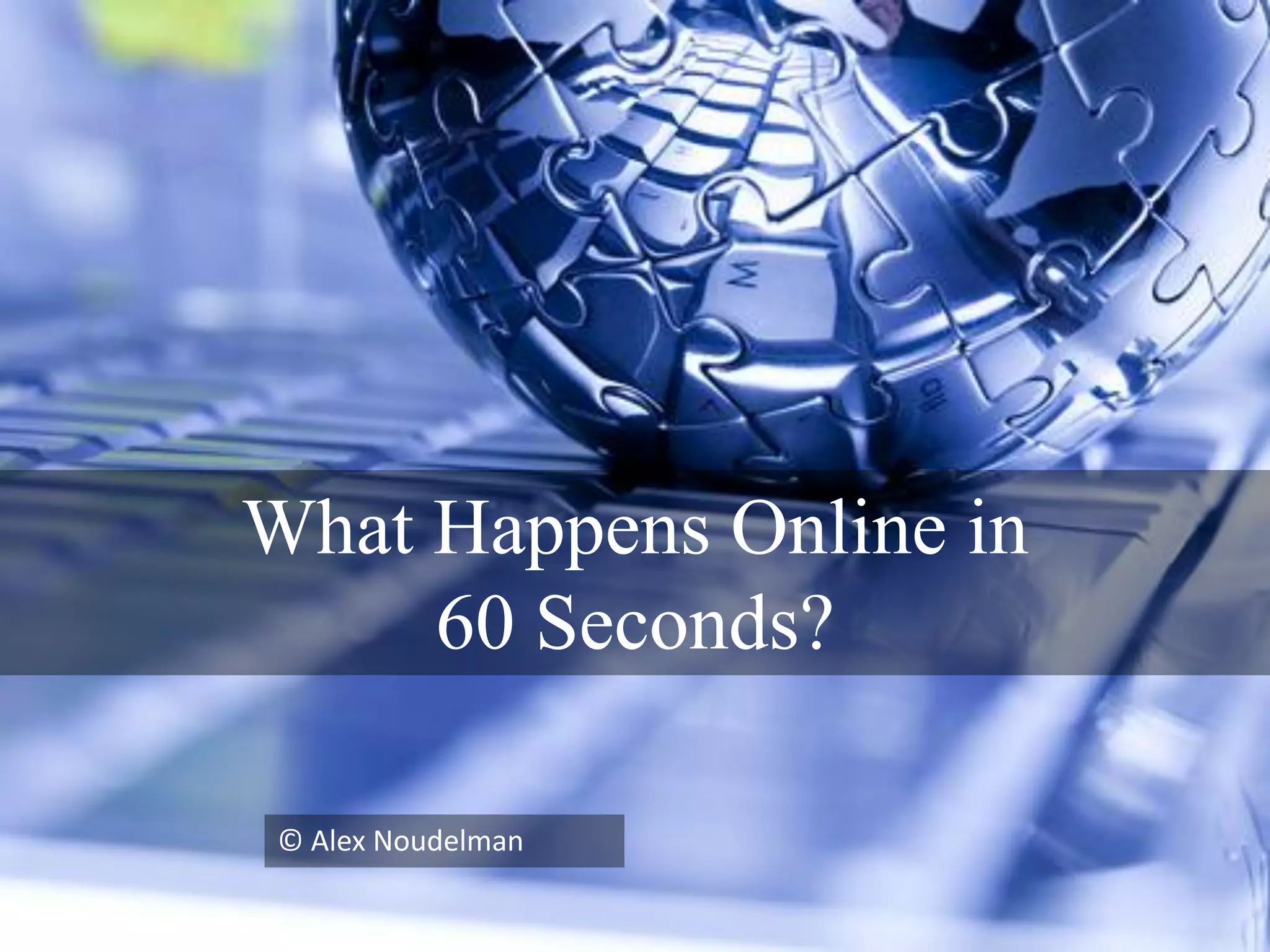 What Happens Online in 60 Seconds? | PPT