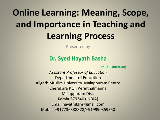 Online Learning: Meaning, Scope and Its Importance in Teaching and Learning Process | PPTX ...