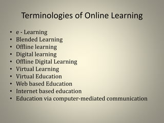 Online Learning: Meaning, Scope and Its Importance in Teaching and ...