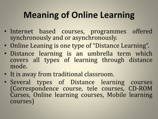 Online Learning: Meaning, Scope and Its Importance in Teaching and Learning Process | PPTX