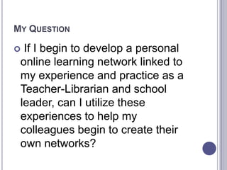 Online Learning Networks & School Based Leadership | PPT
