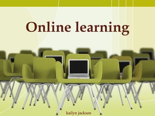 Online Learning Topic Presentation | PPT
