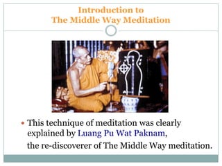 Introduction to the Middle Way Meditation | PPTX