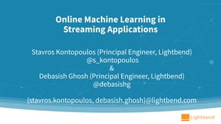 Online machine learning in Streaming Applications | PPT