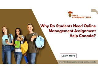 Why Do Students Need Online Management Assignment Help Canada? | PPT