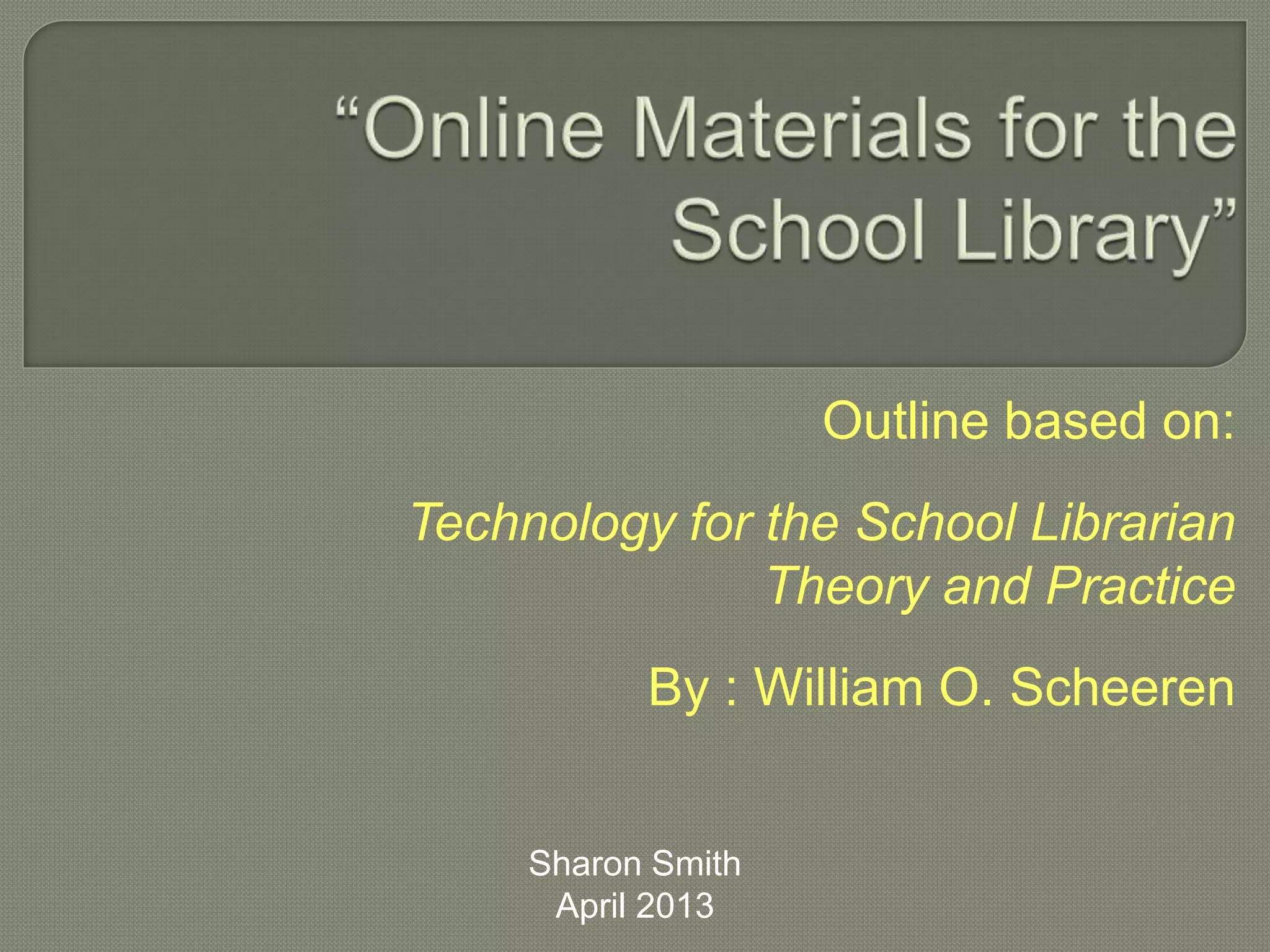 Online materials for the school library | PPTX