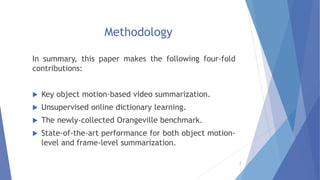 Unsupervised object-level video summarization with online motion auto-encoder | PPTX | Video ...