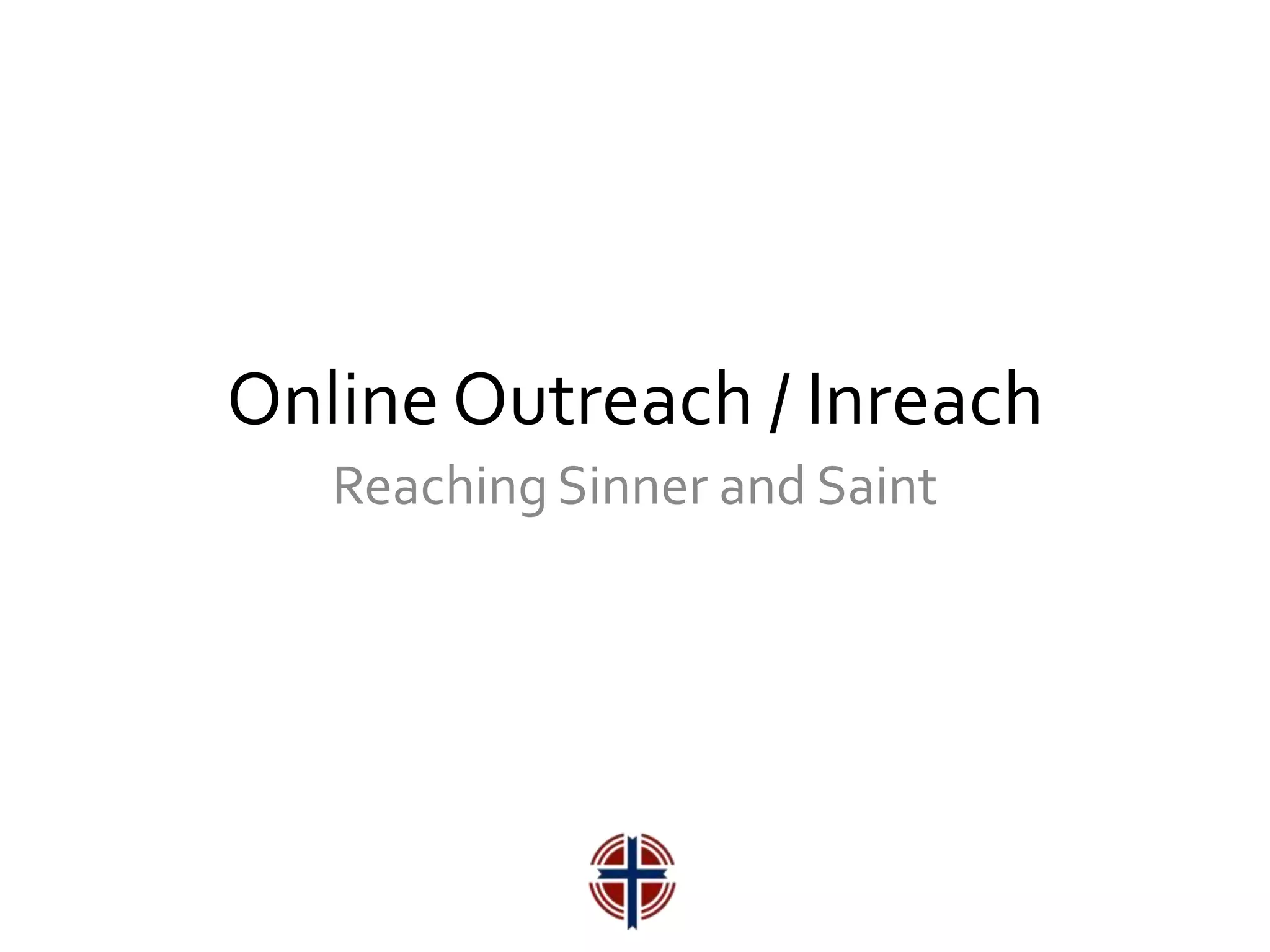 Online outreach and inreach | PPT