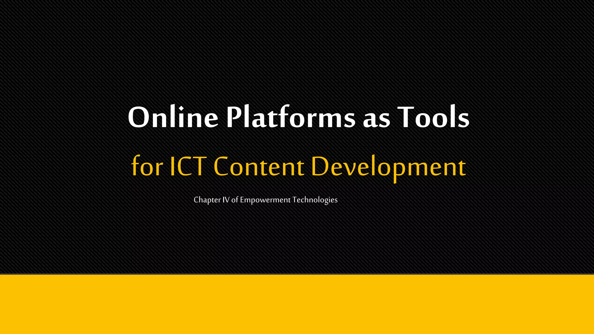 Online platforms for ICT Content Development | PPTX